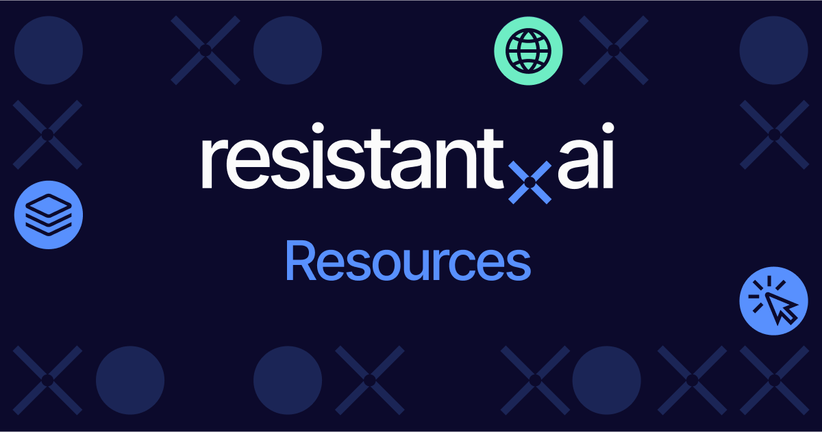 White papers, videos, one-pagers, and more | Resistant AI